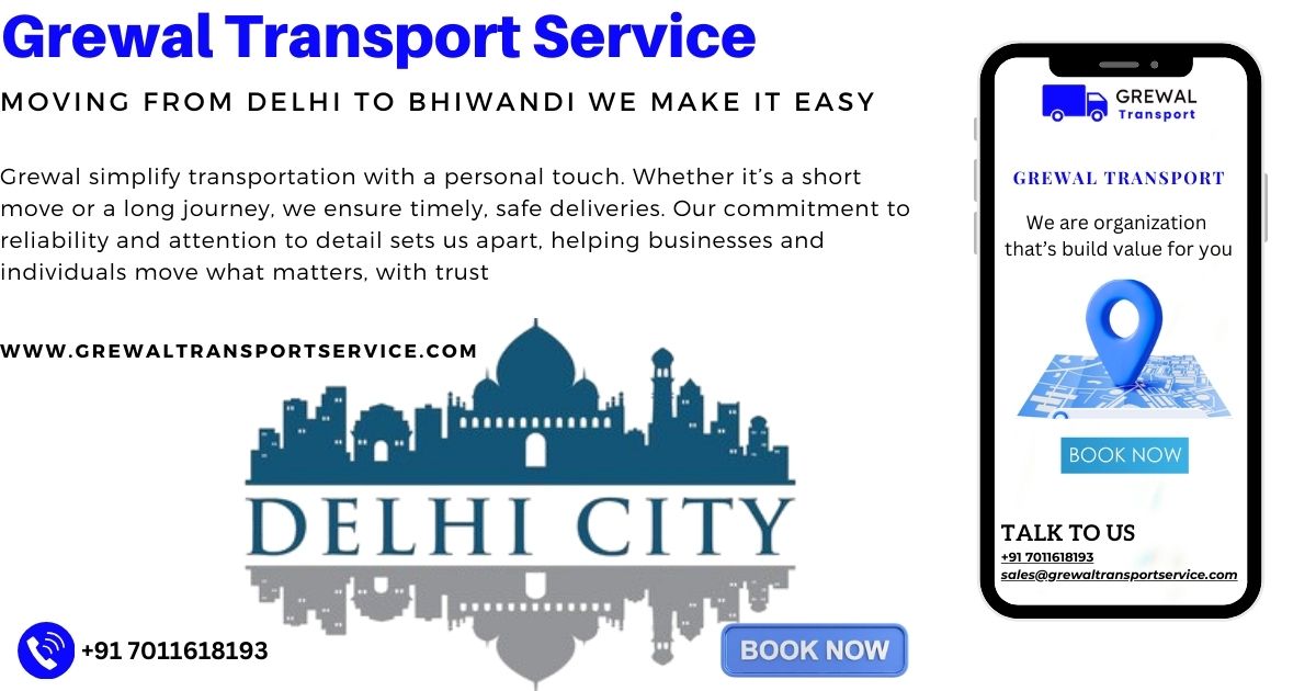 Efficient truck Transport service from Delhi to Bhiwandi